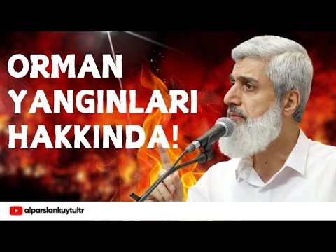 Şaibeli Orman Yangınları Hakkında!