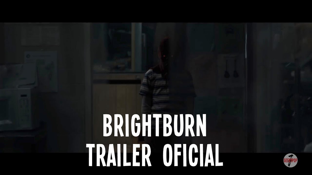 BrightBurn Trailer Oficial - GeekyPop7 - YouTube
