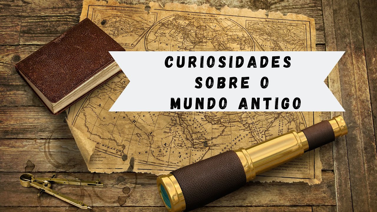 Descubra as Curiosidades Fascinantes do Mundo Antigo! - YouTube