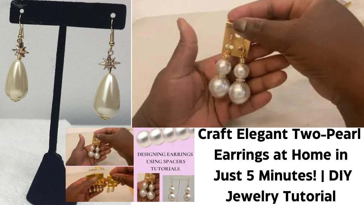Designing Pearl Earrings With Spacers Tutorials - YouTube