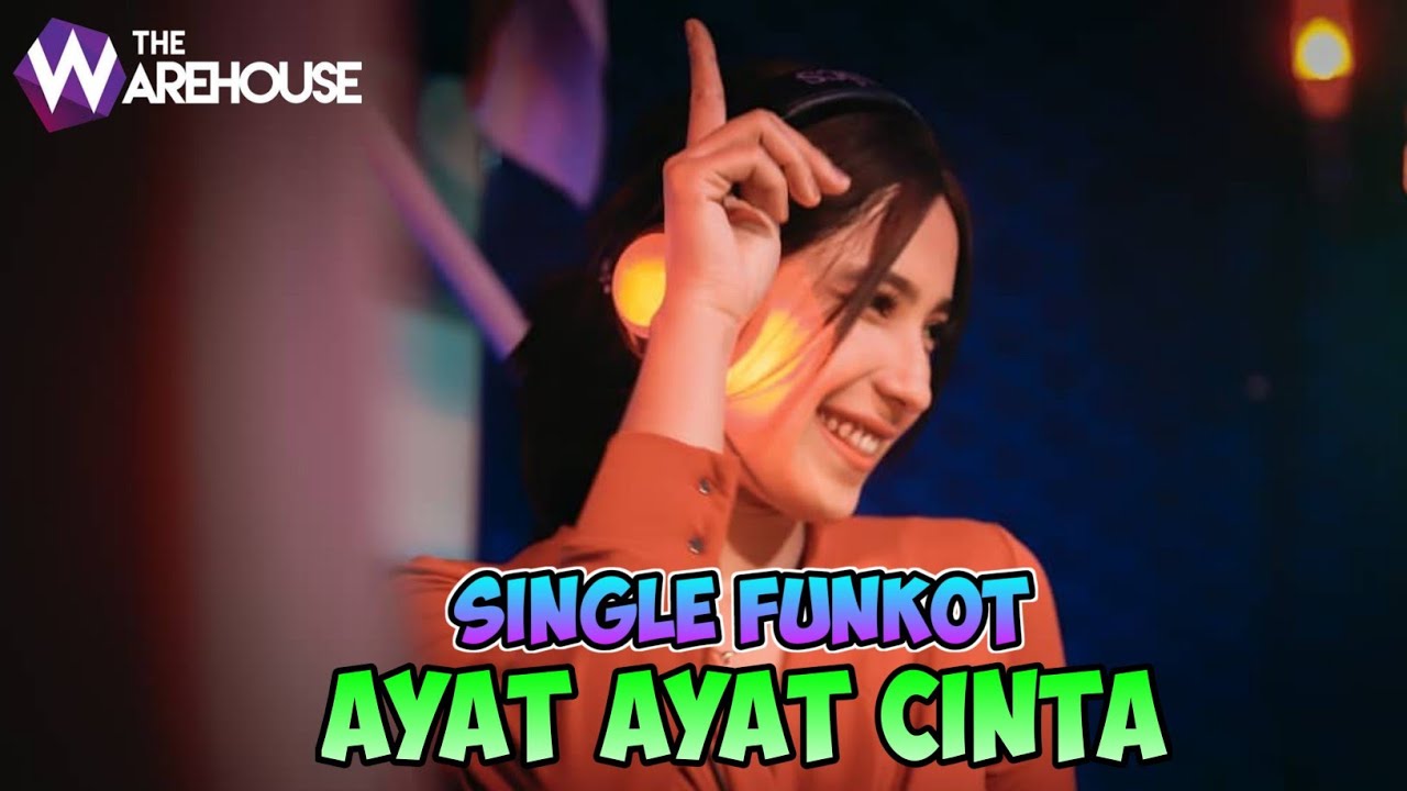 AYAT AYAT CINTA - SINGLE FUNKOT - YouTube