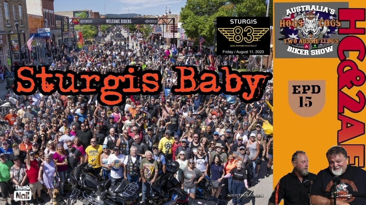 Sturgis Baby! - The 2023 Black Hills Rally through Aussie Eyes. - YouTube