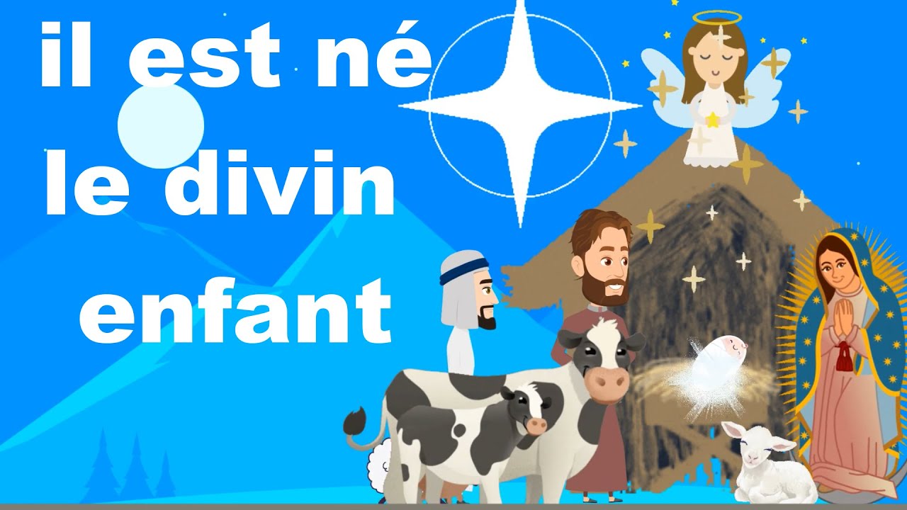 Il est né le divin enfant - Chanson de noël | comptine de noël pour les ...