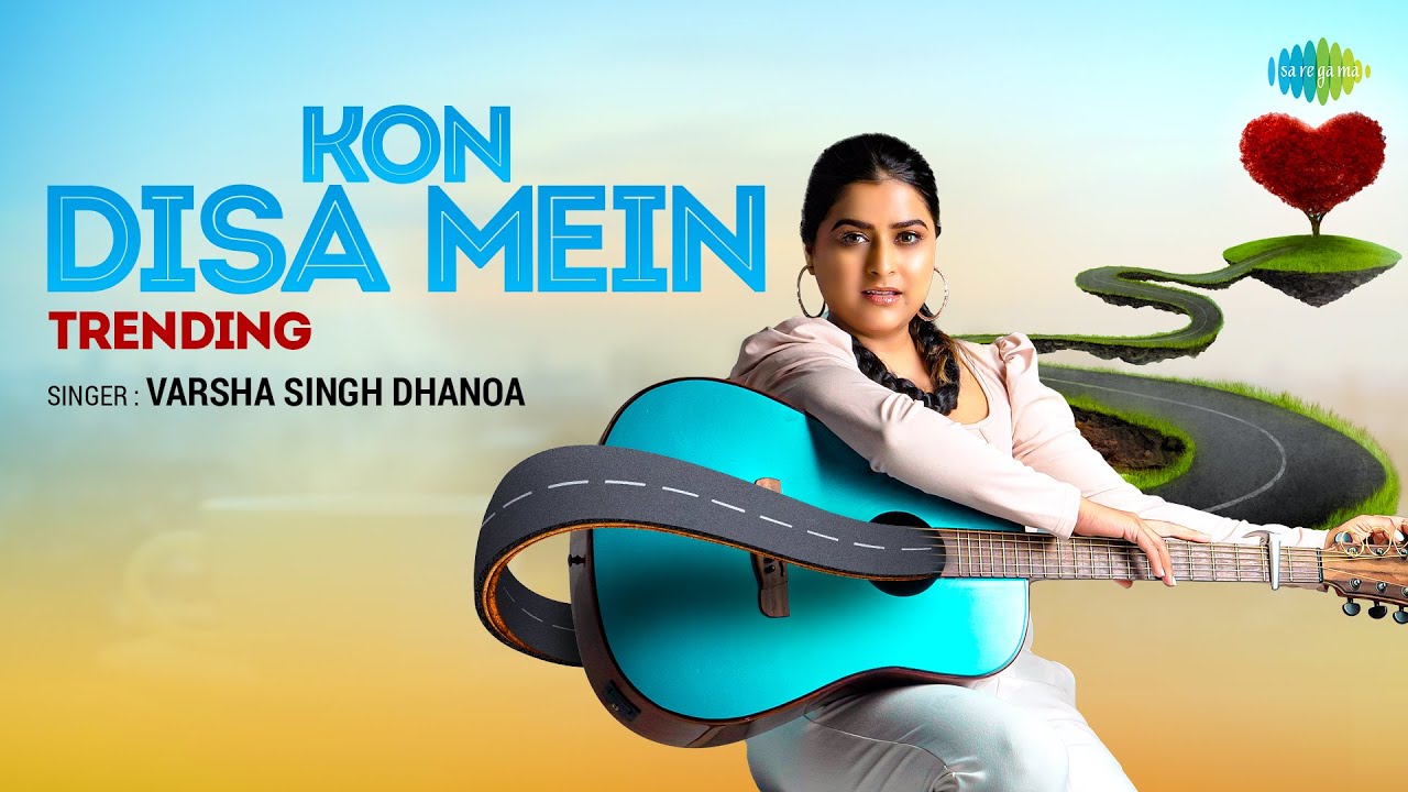 Kon Disa Mein | Trending Instagram Song | Varsha Singh Dhanoa | Guru Dhanoa | Maddy Sharma ...