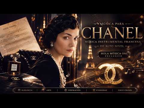 COCO CHANEL Música Instrumental Francesa de Alto Nivel Álbum Completo HOLA MÚSICA ONE