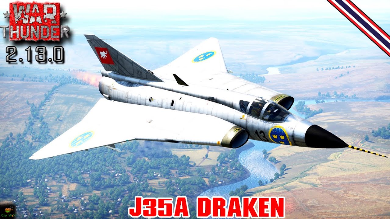 War Thunder : Aviation : J35A Draken มังกรตัวแรกของสวีเดน - YouTube