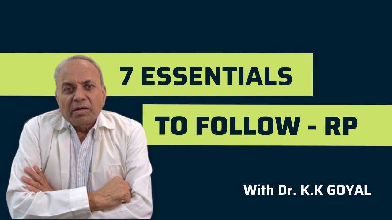 7 essentials to follow for vision recovery/living with in RP with Dr. K ...