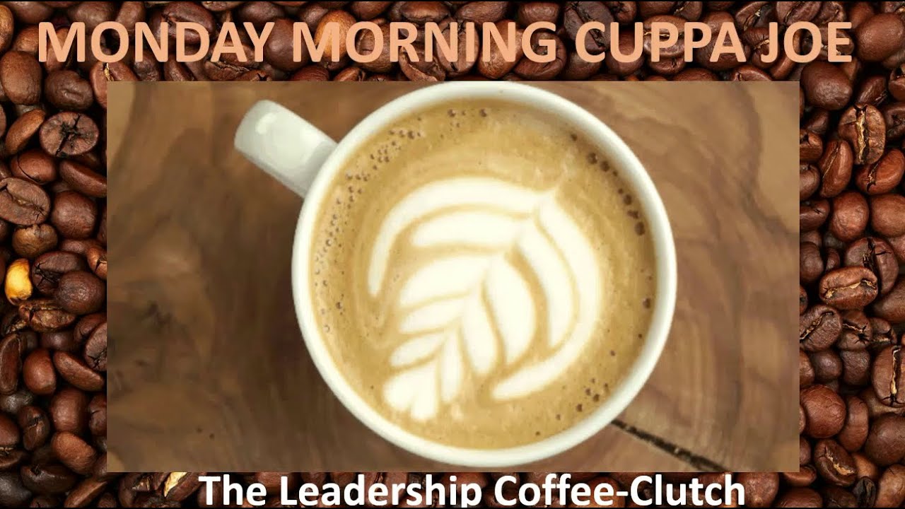 Ready for Another Cuppa Joe? Leadership & Compassion. - YouTube