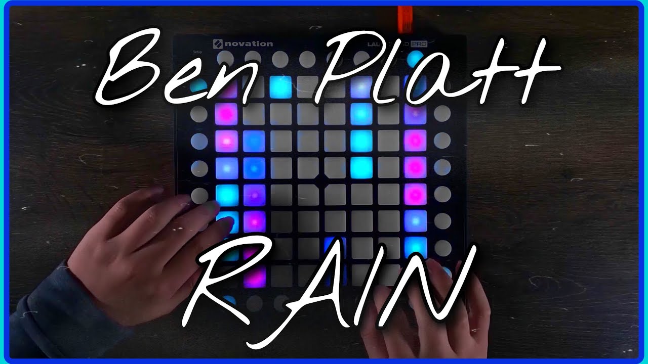 Ben Platt - Rain / Launchpad Cover - YouTube