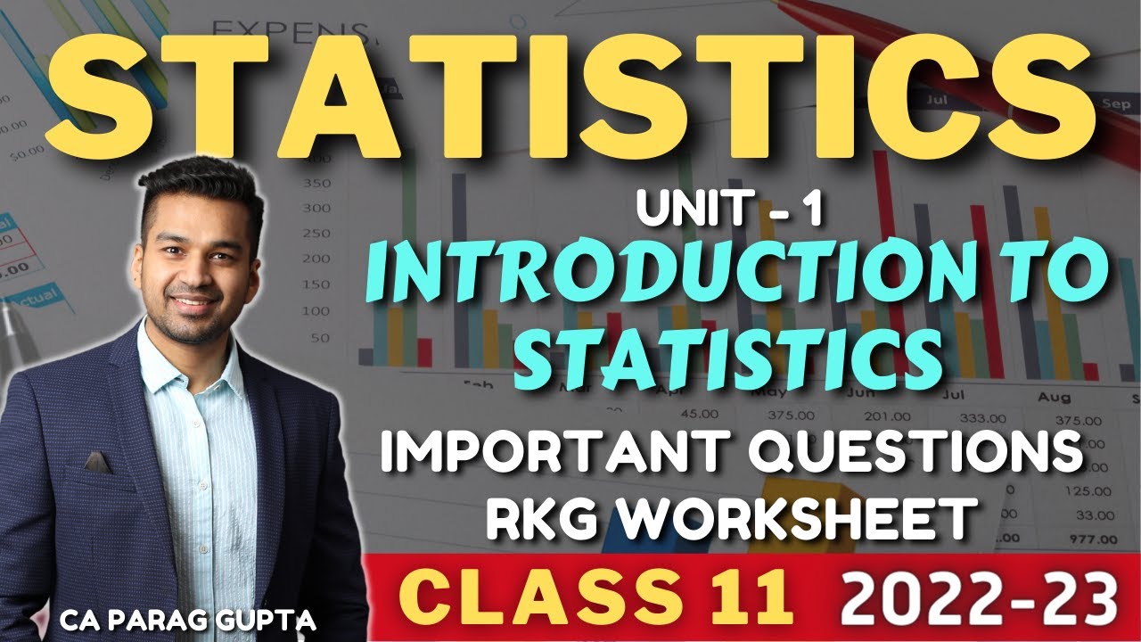 Class 11 : STATISTICS (2022-23) : Unit 1 Introduction to Statistics ...