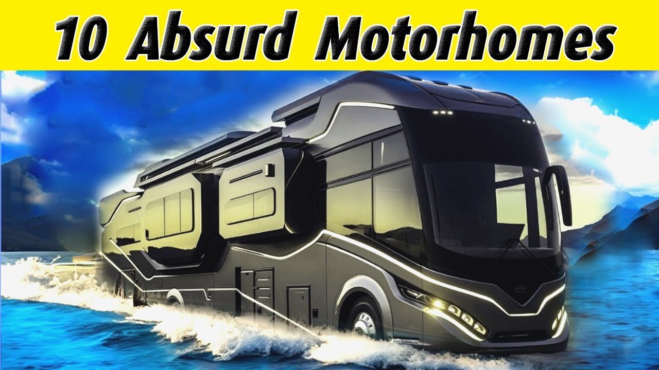 The Top 10 Most Ridiculous Motorhomes Ever Created! - YouTube