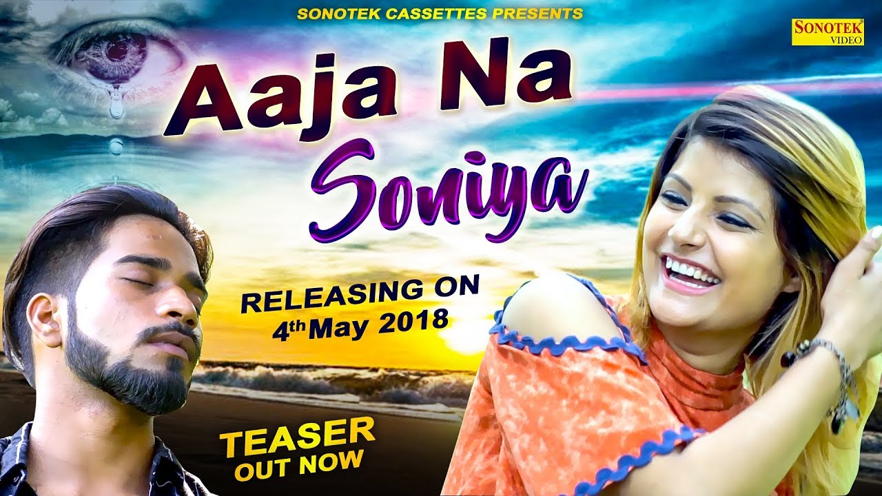 AAJA NA SONIYA TREASER || Vipin Rajora || New Hindi Romantic Song 2018 ...