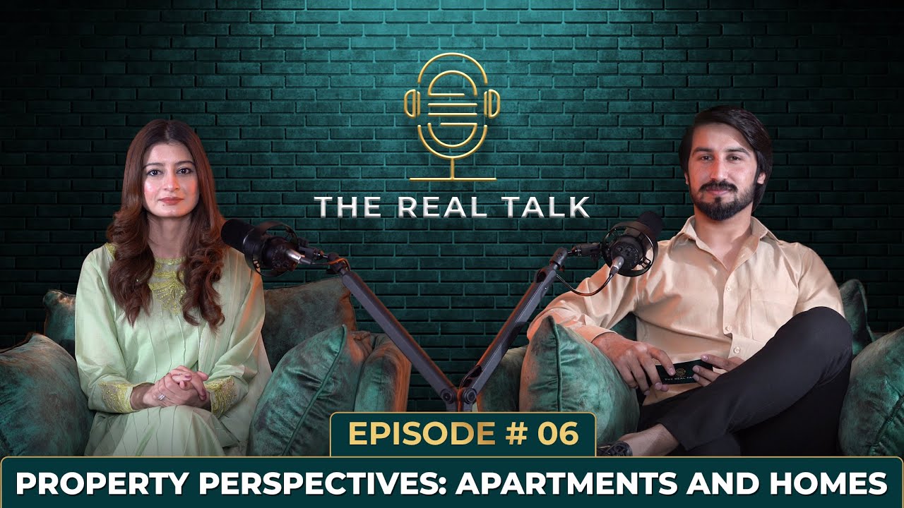 Property Perspectives: Apartments and Homes | The Real Talk | Episode 06 | Luxurious Marketing ...