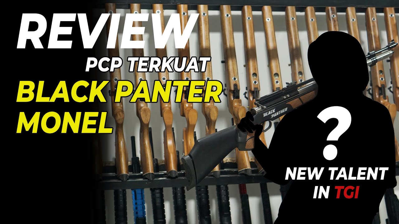 ULAS TUNTAS KEUNGGULAN PCP BLACK PANTHER MONEL - YouTube