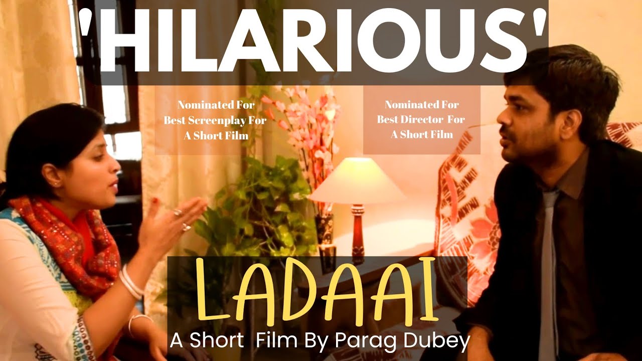 Hindi Comedy Short Film Ladaai [how Not To Propose A Girl 😂] Comedy Short Movie By Parag Dubey