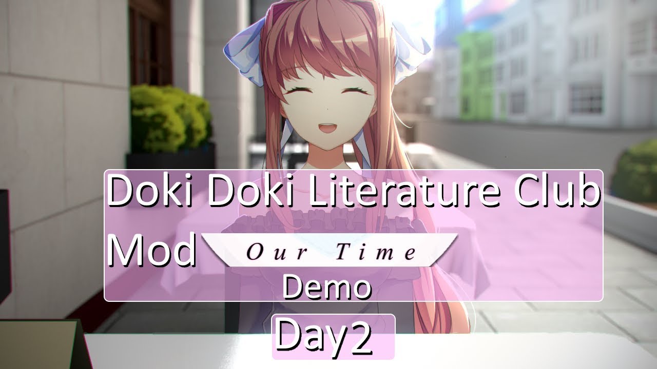 We go to the café |Doki Doki Literature Club Mod "Our Time" Demo| Day 2 ...