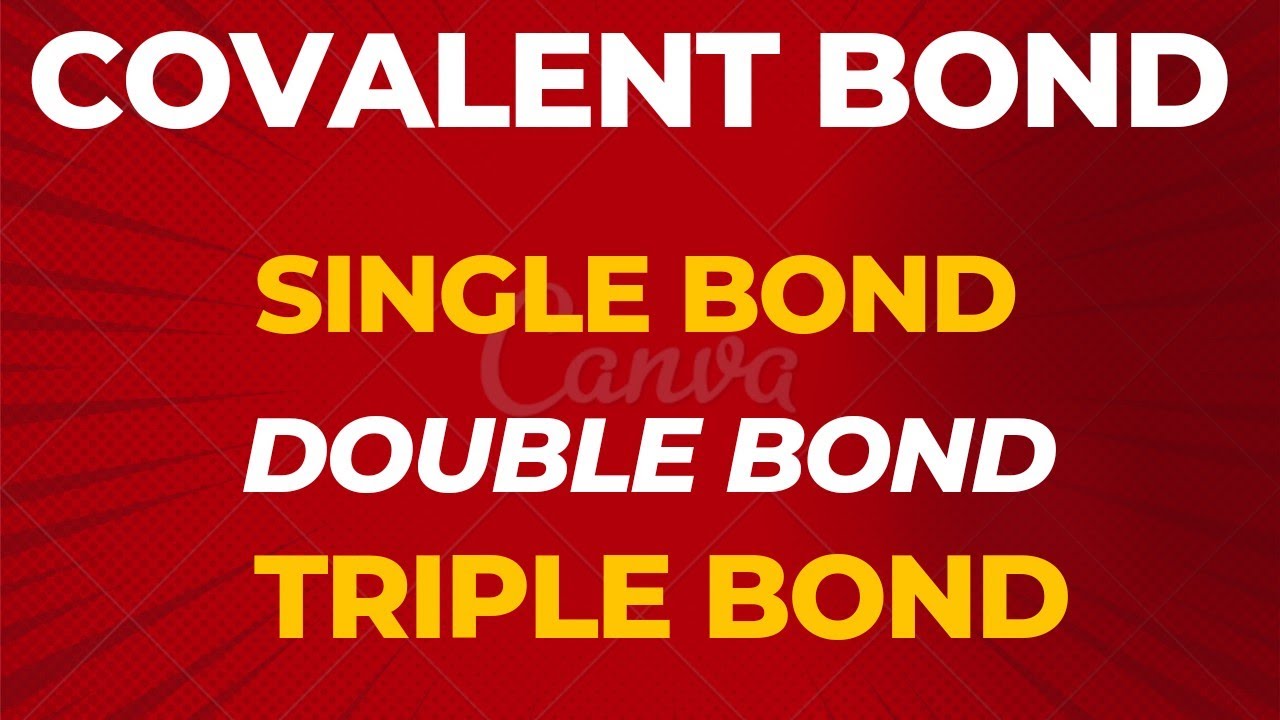 Types of Covalent bond || Single bond || double bond || Triple bond # ...