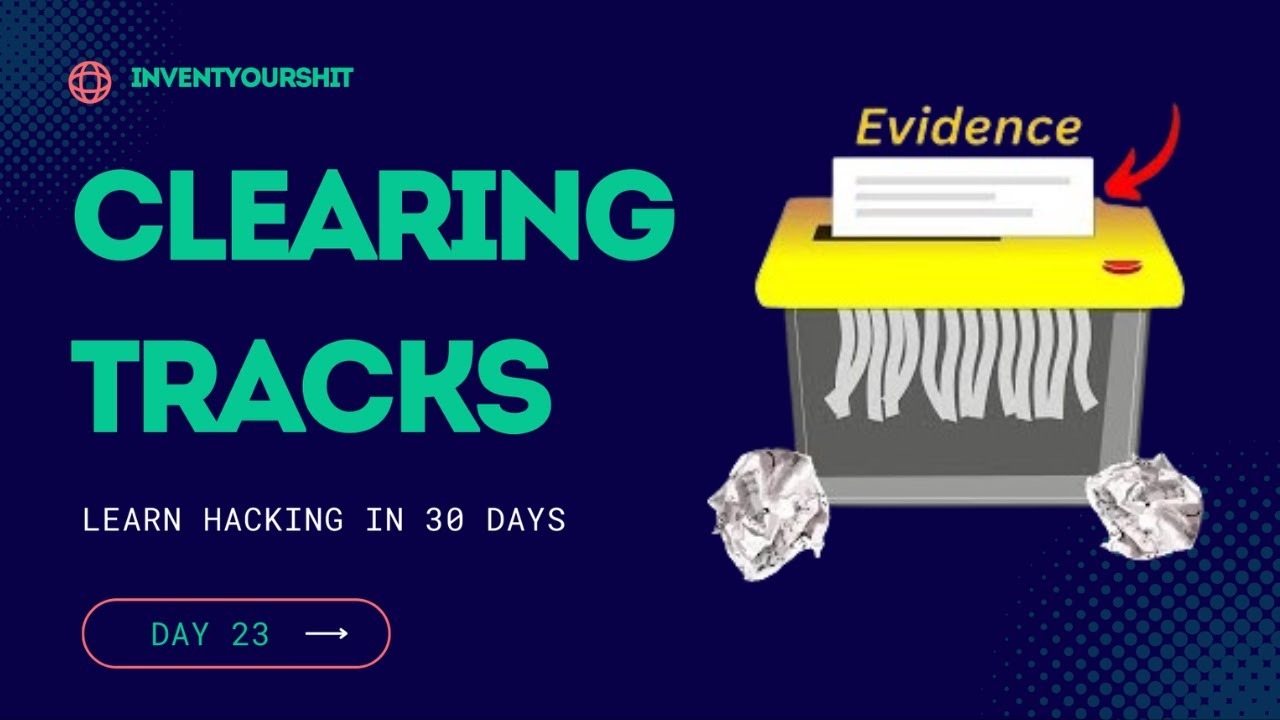 Leave No Trace: The Ultimate Guide to Clearing Tracks After Hacking ...