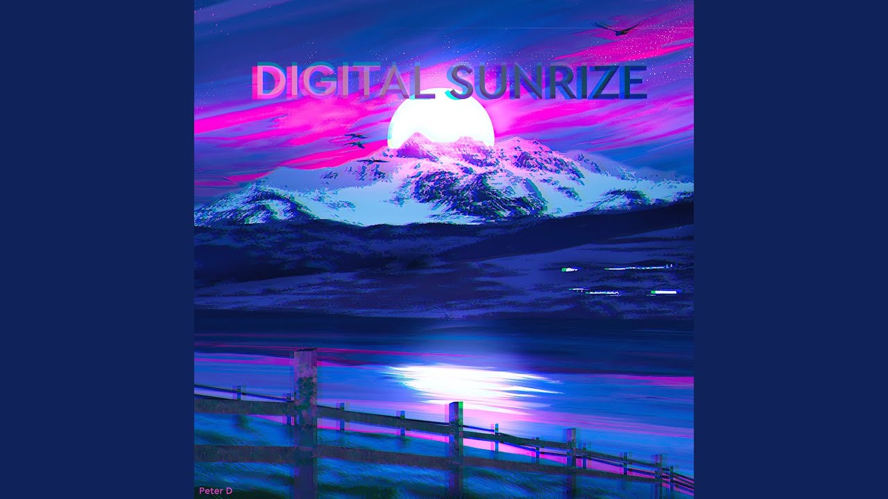 Digital Sunrise - YouTube