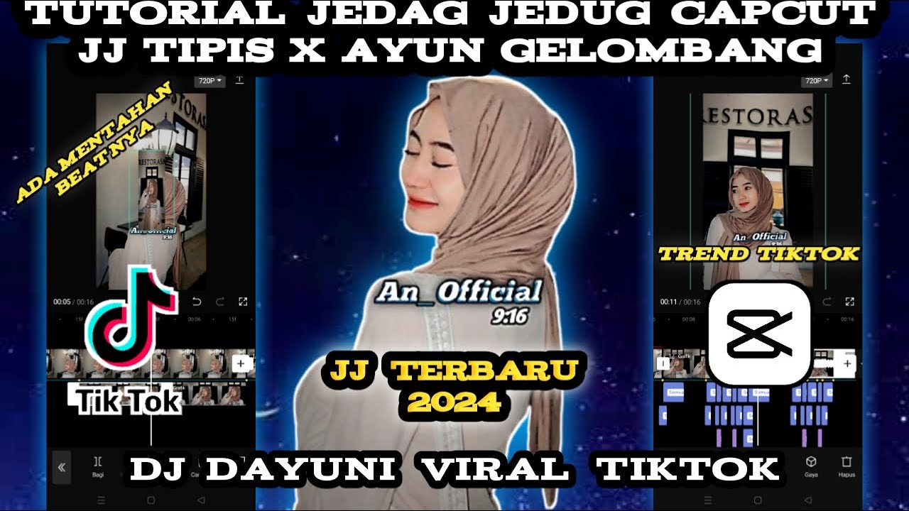 Tutorial Edit Jedag Jedug Capcut JJ Tipis X Ayun Gelombang || Dj Dayuni Viral Tiktok - YouTube