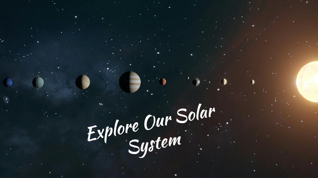 Explore Our Solar System - YouTube