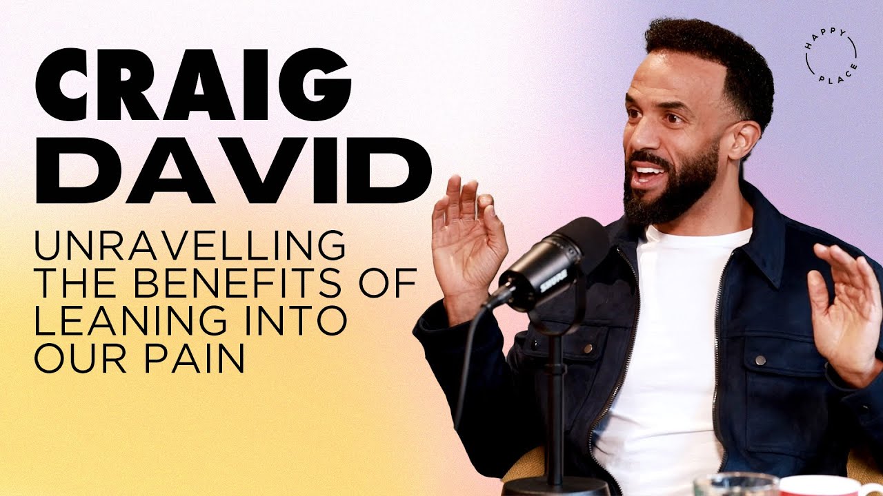 How Leaning Into Pain Can Help Validate Our Feelings | Craig David ...