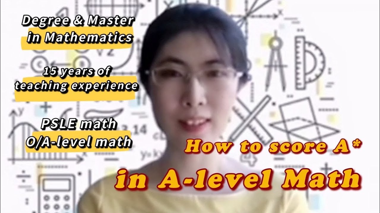 How to score A* in Singapore A-level H1 H2 Math: 新加坡 A-水准数学 - YouTube