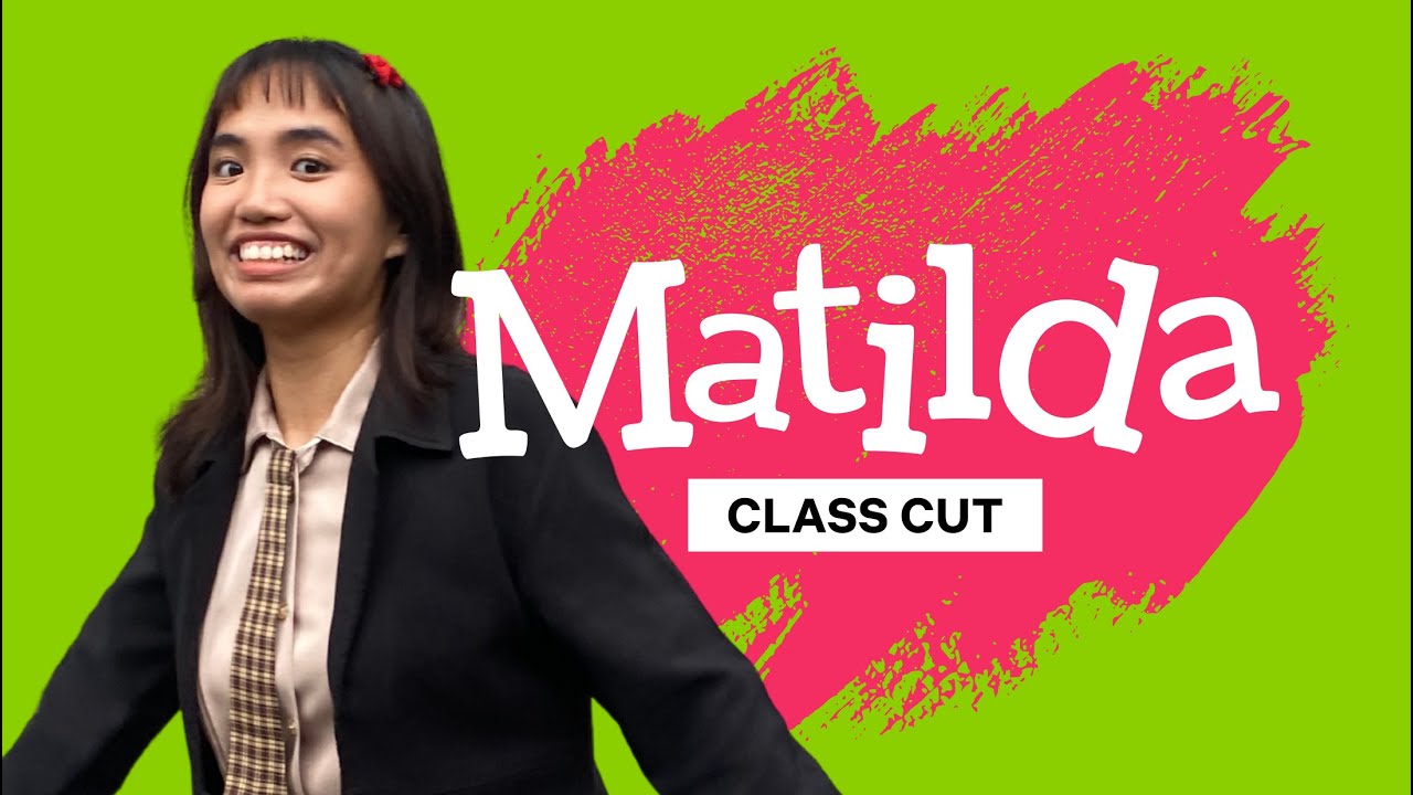 MATILDA (CLASS CUT) | Full Movie | VERY - YouTube