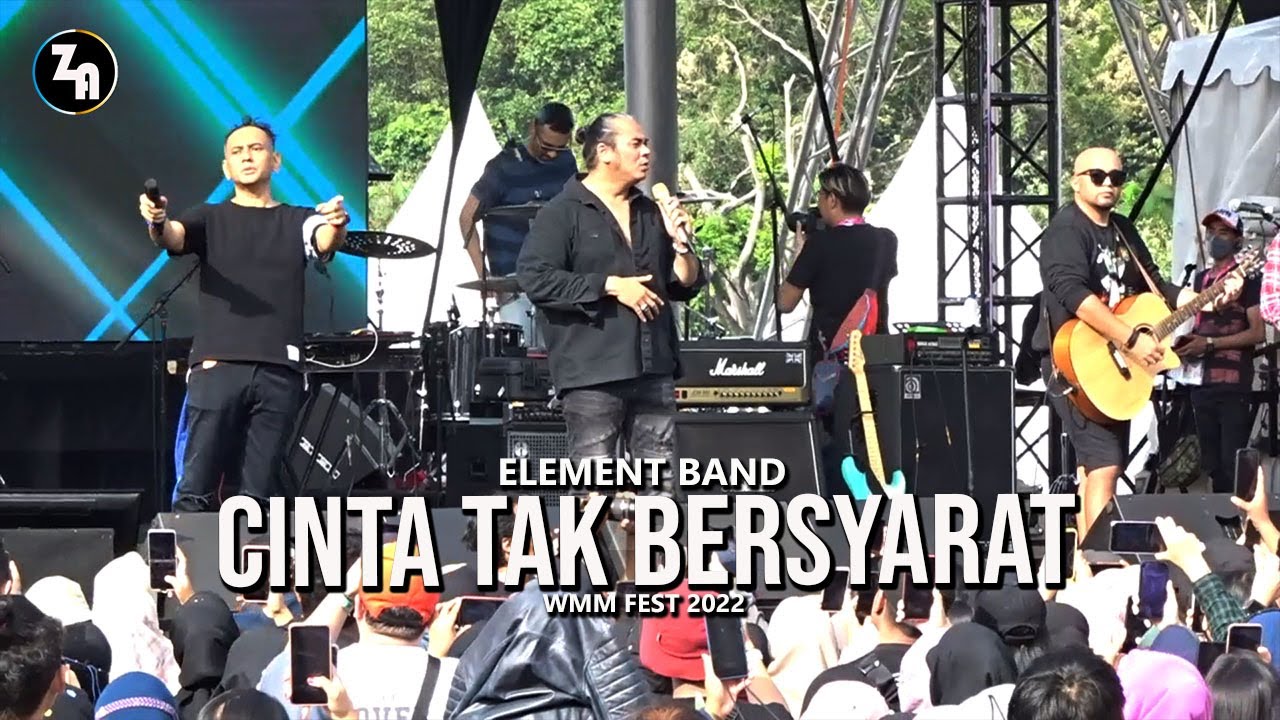 Element Band ~ Cinta Tak Bersyarat @ WMM Fest 2022 - YouTube