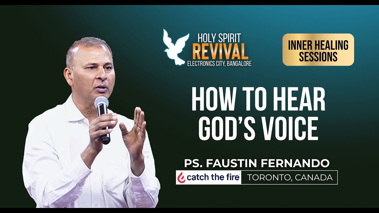 How To Hear God's Voice | Holy Spirit Revival | Electronic City | Pr. Faustin Fernando - YouTube