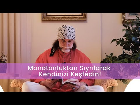 Hayatınızı monotonluktan kurtarmak ister misiniz?