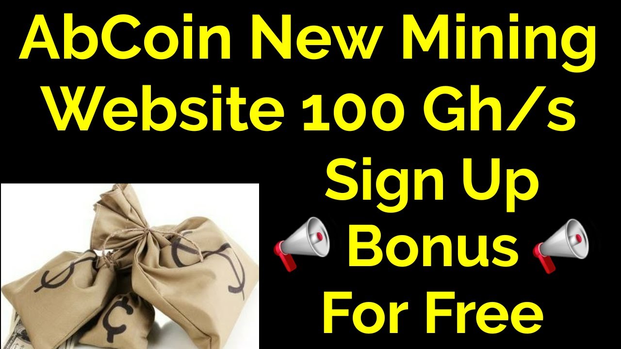 AbCoin New Mining Website 100 Gh/s Sign Up Bonus For Free - YouTube