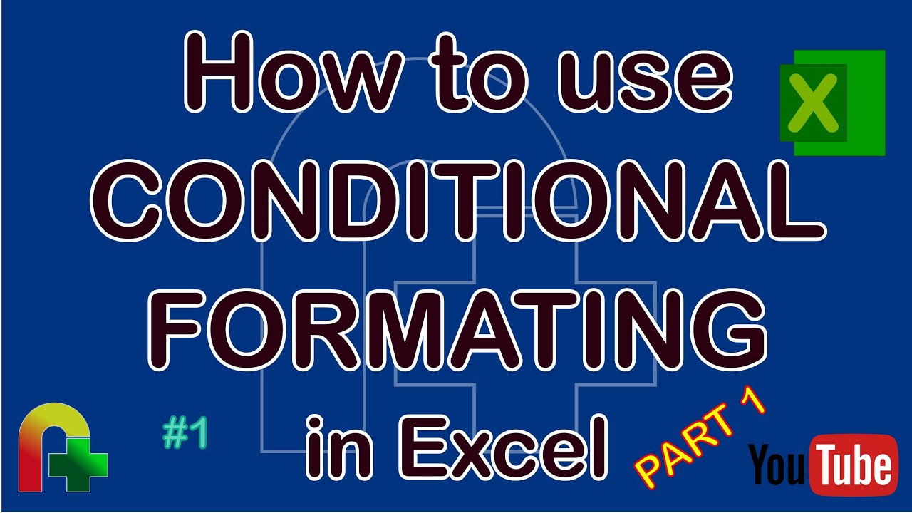 How To Use Conditional Formating In Excel Part 1 Youtube