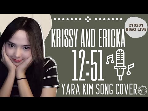 [COVER] YARA KIM - 12:51 by Krissy & Ericka | 210201 BIGO LIVE