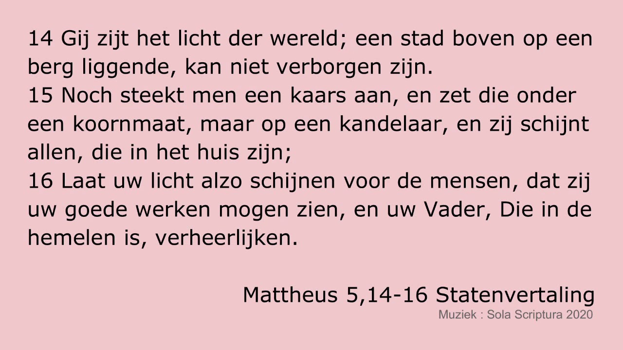 Mattheus 5,14-16 Gij zijt het licht der wereld SV SS - YouTube