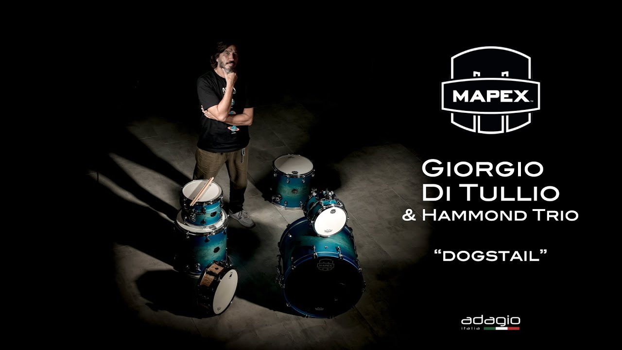Giorgio Di Tullio & Mapex Saturn Evolution - Hammond Trio - Dogstail ...