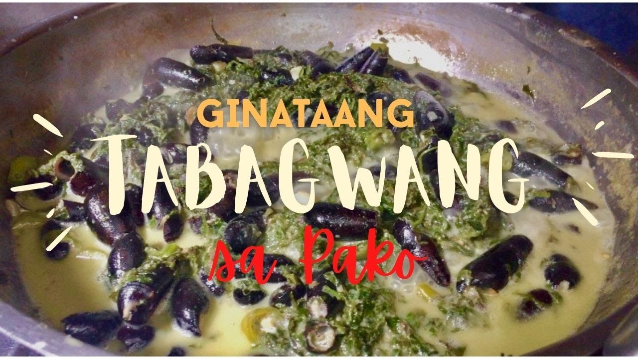 How to Cook Ginataang Tabagwang sa Pako (Freshwater Snail with Fern ...