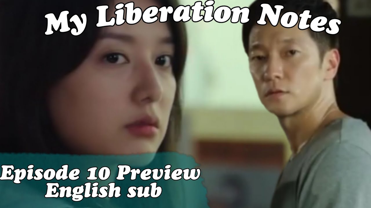 My Liberation Notes ep 10 Preview (Eng sub) - YouTube