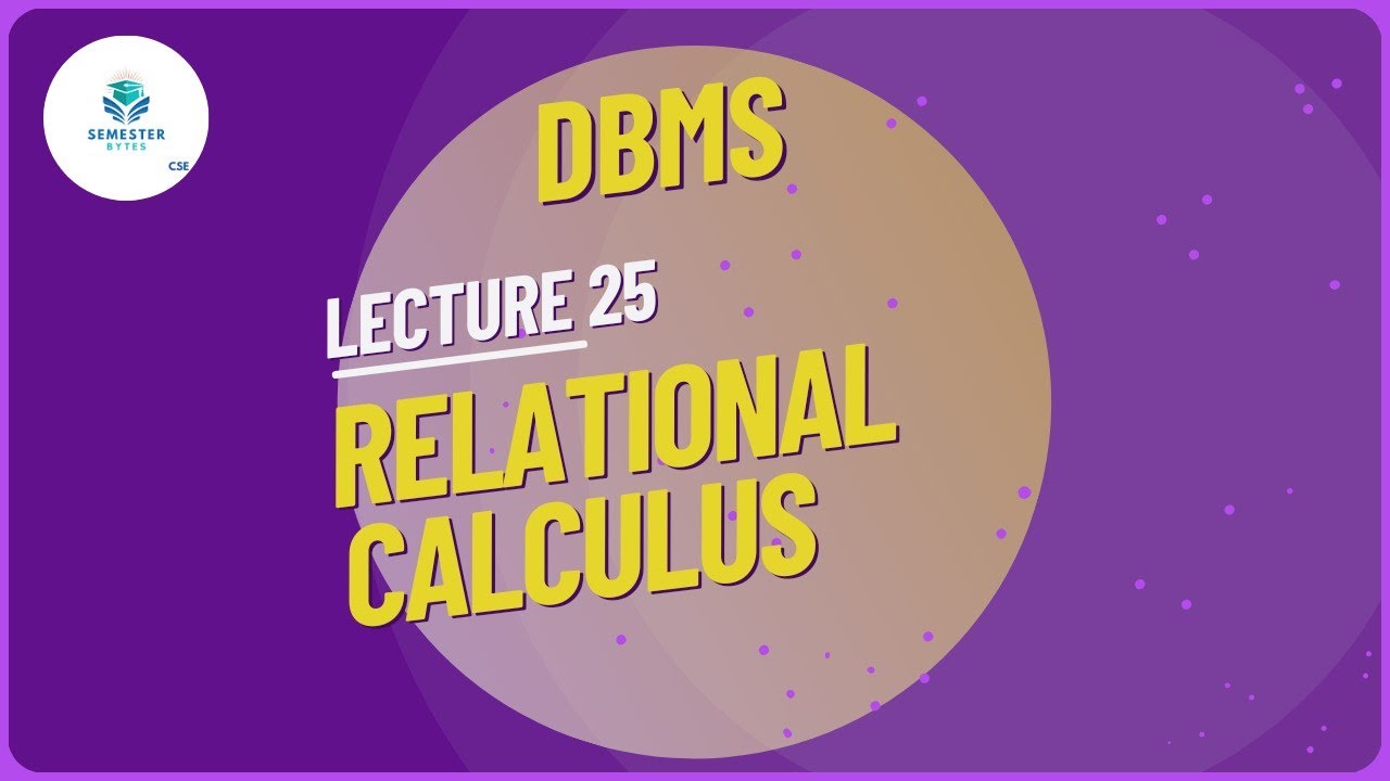 Relational Calculus Dbms Lec 25 Youtube