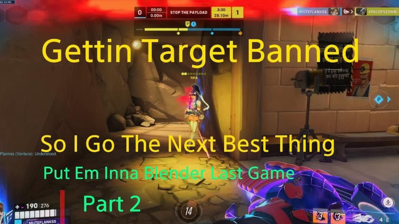 Getting Target Banned Cuss They Know Imma Threat Part 2 Overwatch 2 Season 16 Competitive - YouTube