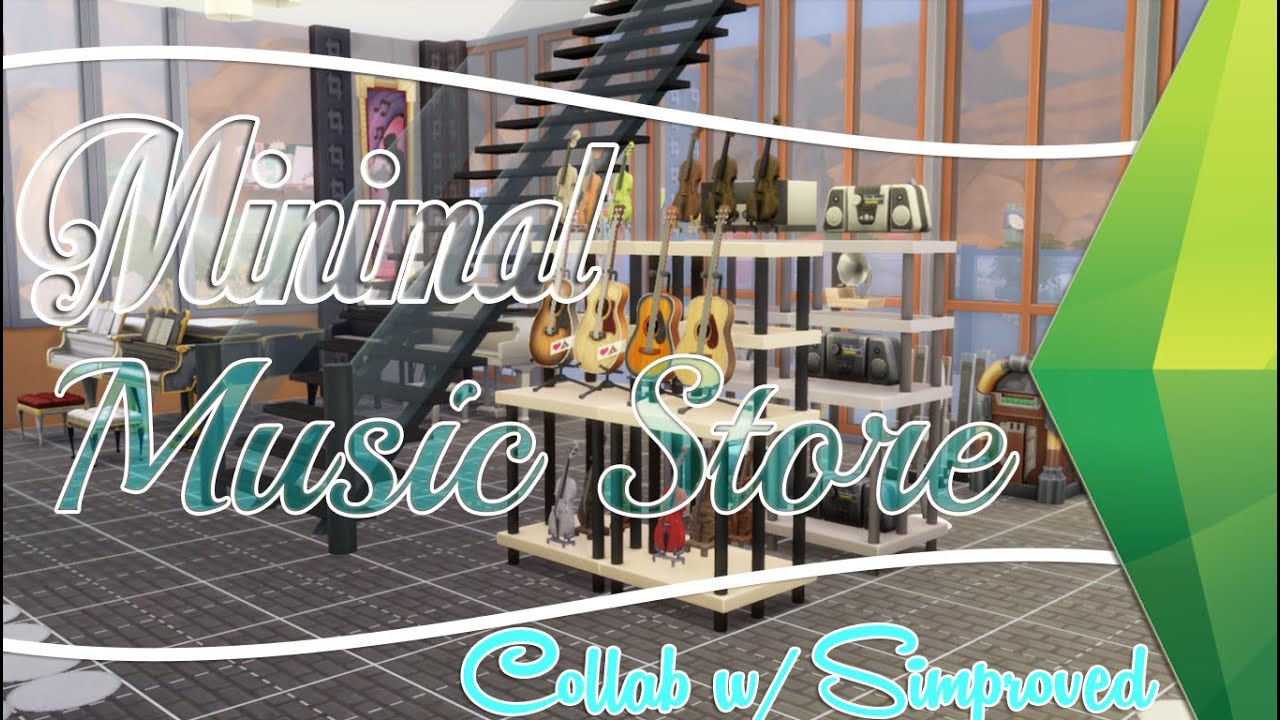 Let's Decorate: The Sims 4: Minimal Music Store: collab w/Simproved ...