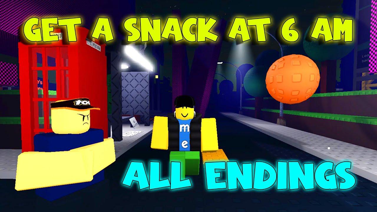 Get A Snack At 6 AM - ALL Endings [ROBLOX] - YouTube