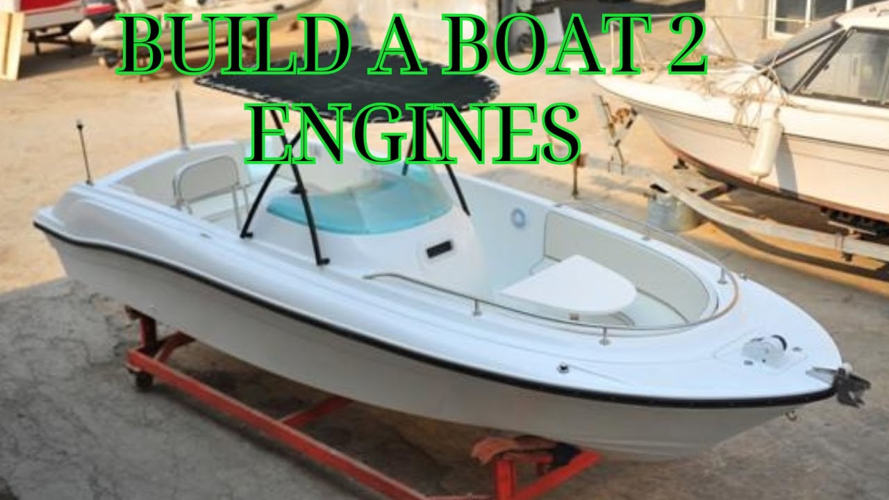 Build a boat 2 engines - Part 2 - YouTube