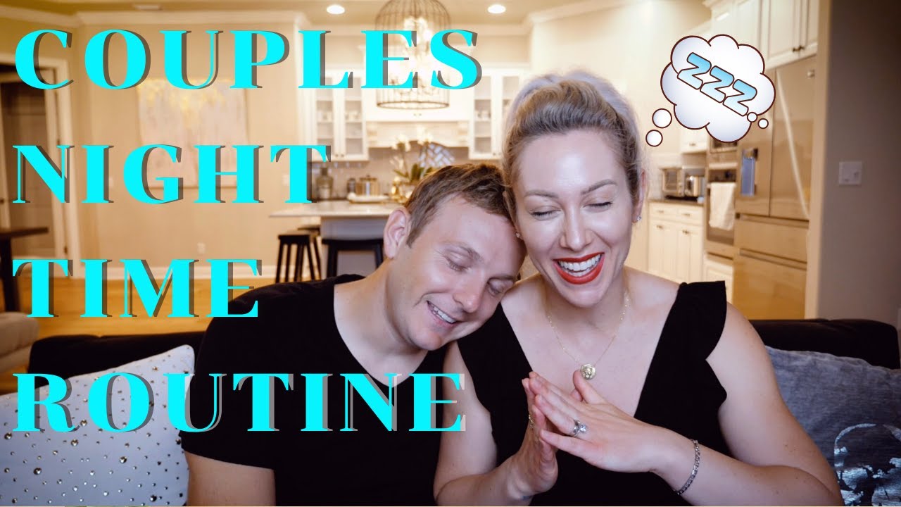 Couples Night Time Routine! - YouTube