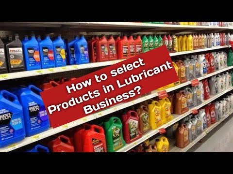 How to select Products in Lubricant business? best way to start a ...