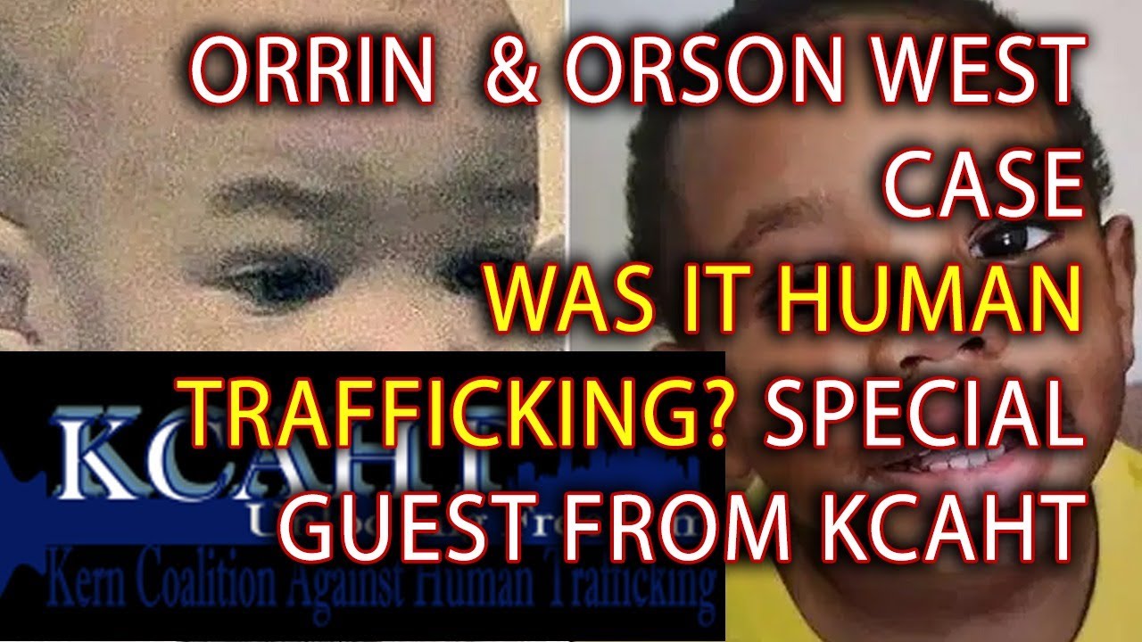 Orrin West Orson West case was it Human Trafficking? Special guest from ...