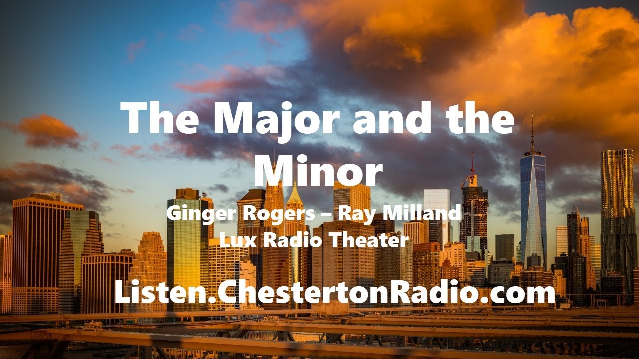 The Major and the Minor - Ginger Rogers - Ray Milland - Lux Radio ...