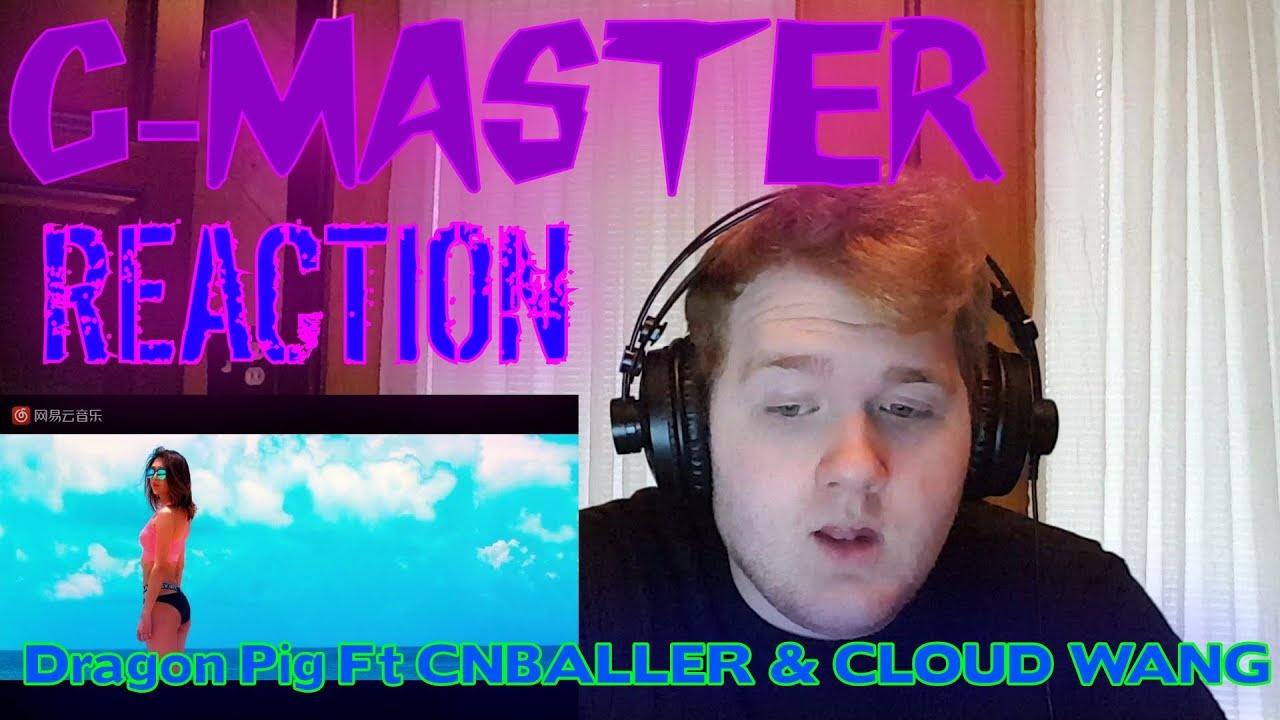 【完整版MV】Dragon Pig - All About You 全部都是你 (feat. CNBALLER & CLOUD WANG) REACTION! WOW! - YouTube