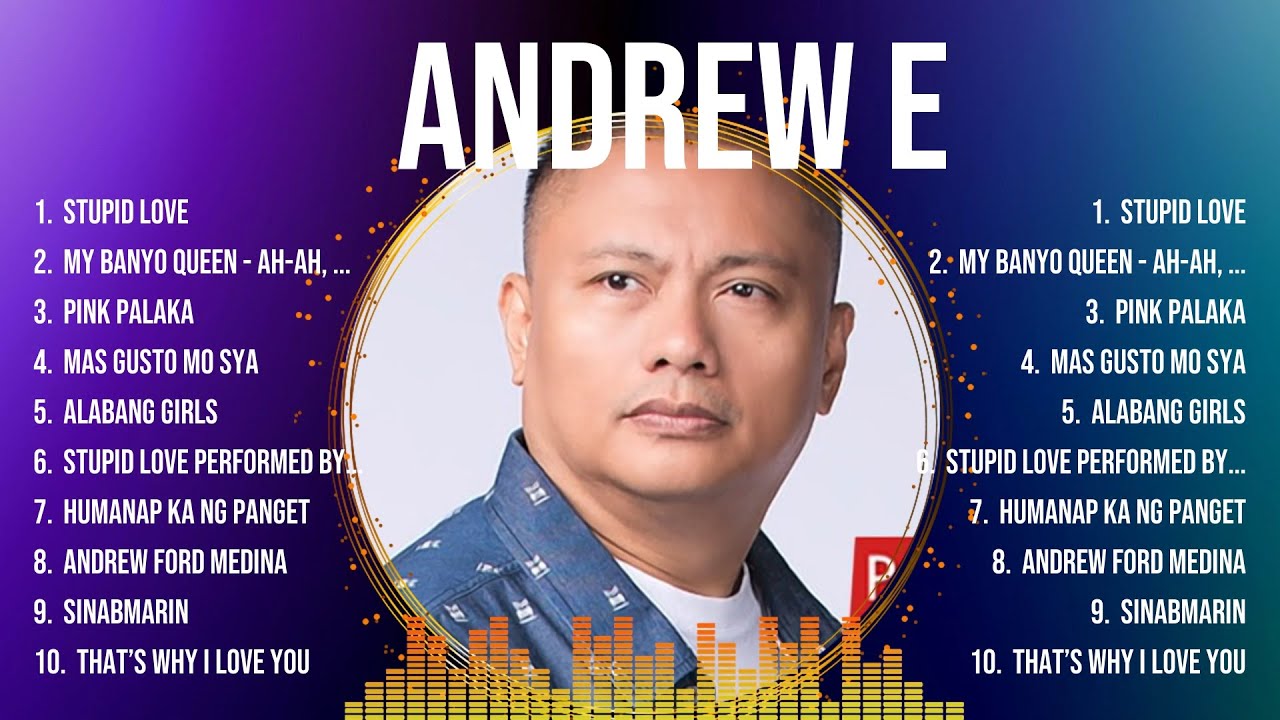 Andrew E 🍃 Andrew E Playlist 🍃 Andrew E 2024 Hits 🍃 Andrew E Greatest ...