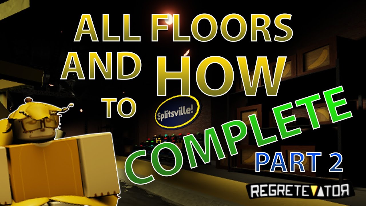 Roblox Regretevator All Floors And How To Complete, Part 2. - YouTube